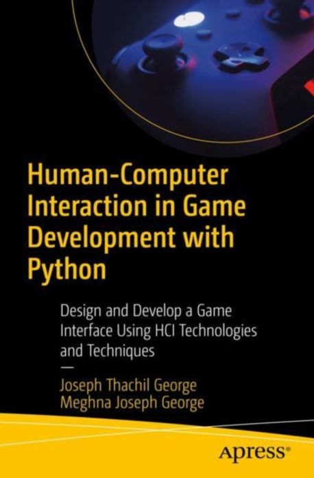Human-Computer Interaction in Game Development with Python | George ...