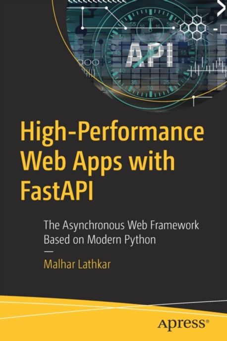 High-Performance Web Apps with Fastapi | Malhar Lathkar - 교보문고