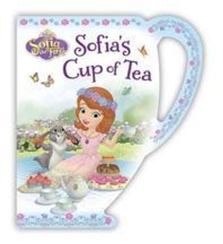 Sofia the First: Sofia's Cup of Tea | Disney Book Group (COR) - 교보문고