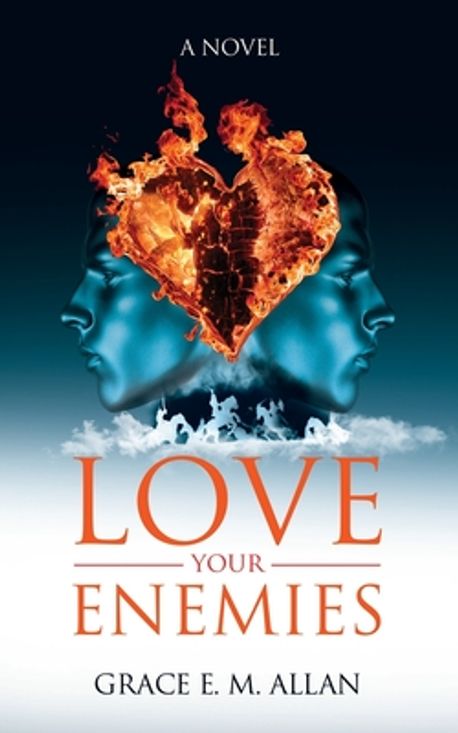 Love Your Enemies | Allan, Grace E. M. - 교보문고