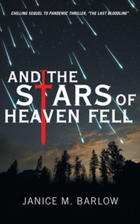 And the Stars of Heaven Fell | Barlow, Janice M. - 교보문고