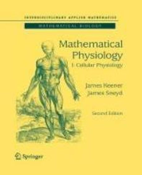 Mathematical Physiology | Keener, James - 교보문고
