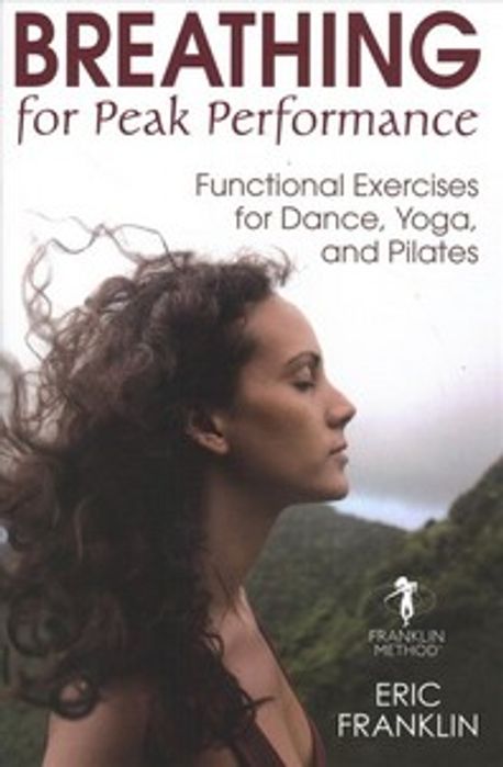 Breathing for Peak Performance | Franklin, Eric N. - 교보문고