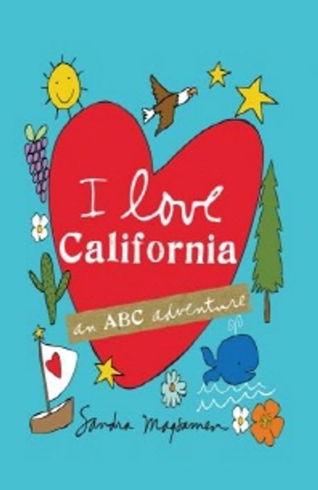 I Love California | Magsamen, Sandra - 교보문고