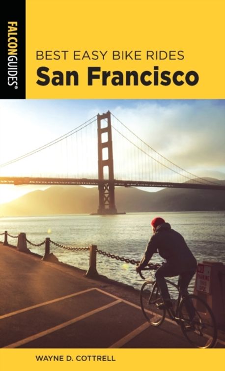 Best Easy Bike Rides San Francisco | Wayne D. Cottrell - 교보문고