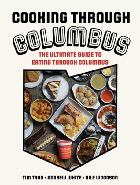 Cooking through Columbus | Trad, Tim - 교보문고