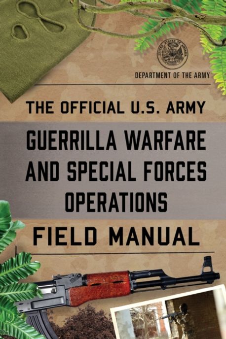 The Official U.S. Army Guerrilla Warfare and Special Forces Operations ...
