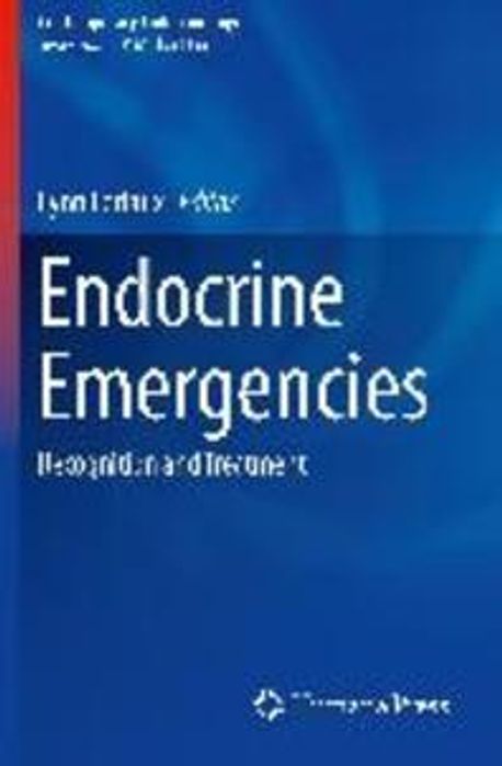 Endocrine Emergencies | Loriaux, Lynn - 교보문고