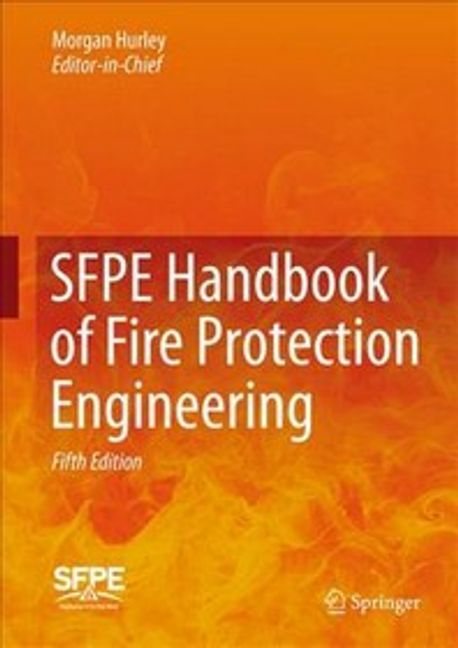 SFPE Handbook of Fire Protection Engineering | Hurley, Morgan (EDT) - 교보문고