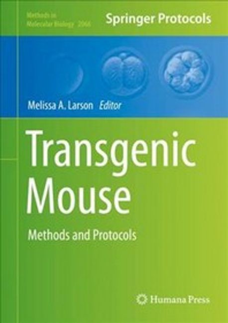 Transgenic Mouse | Larson, Melissa A. - 교보문고