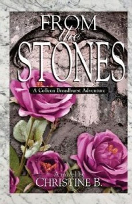 From the Stones | B, Christine - 교보문고