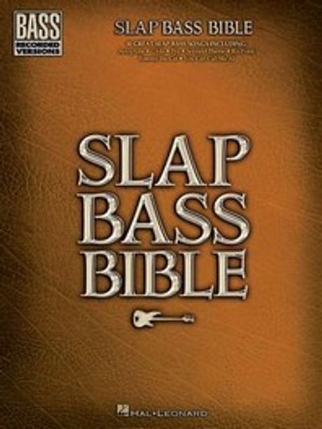 Slap Bass Bible | Hal Leonard Corp - 교보문고