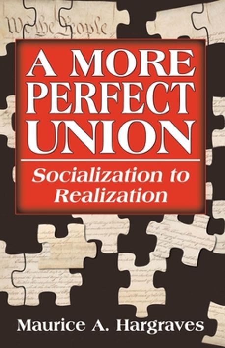 A More Perfect Union | Hargraves, Maurice A. - 교보문고