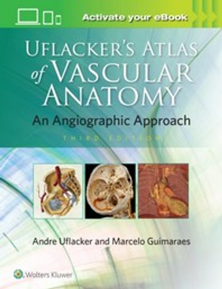 Uflacker's Atlas of Vascular Anatomy | Guimaraes, Marcelo - 교보문고