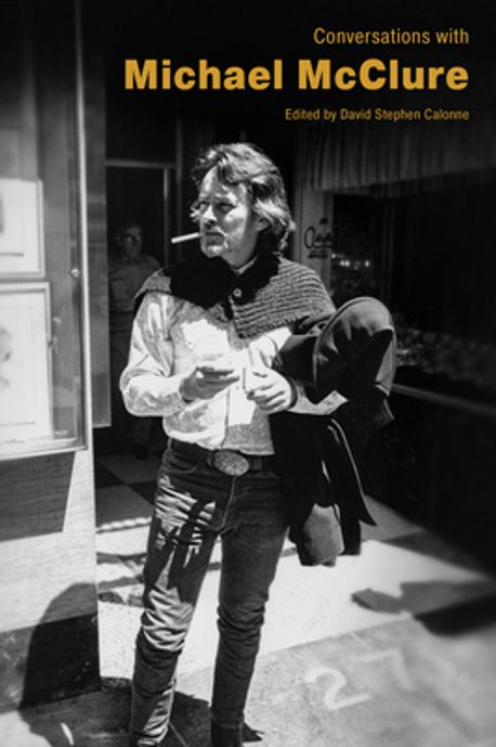 Conversations with Michael McClure | Calonne, David Stephen - 교보문고