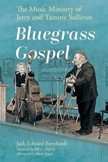 Bluegrass Gospel | Bernhardt, Jack Edward - 교보문고