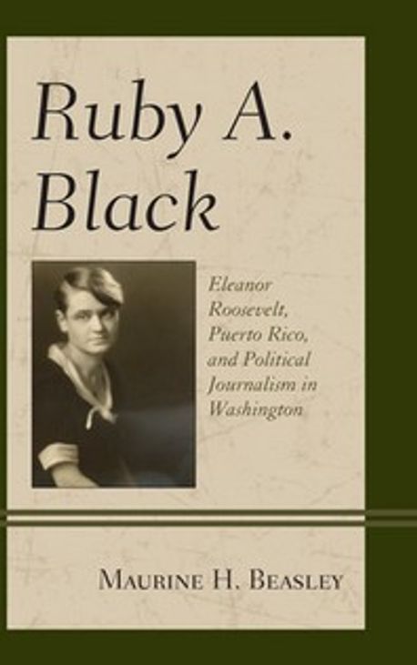 Ruby A. Black | Maurine H. Beasley - 교보문고