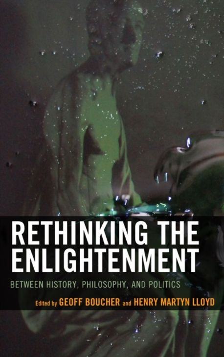 Rethinking the Enlightenment | Boucher, Geoff - 교보문고