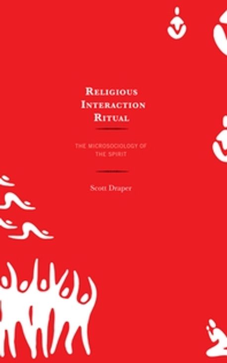 Religious Interaction Ritual | Scott Draper - 교보문고