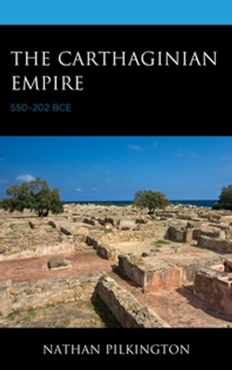 The Carthaginian Empire | Pilkington, Nathan - 교보문고