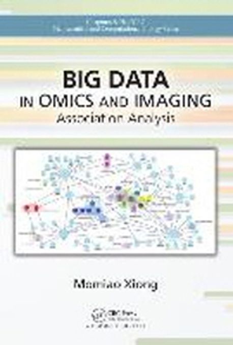 Big Data in Omics and Imaging | Xiong, Momiao - 교보문고