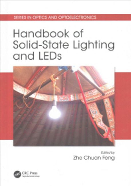 Handbook of Solid-State Lighting and LEDs | Edited by Zhe Chuan Feng - 교보문고