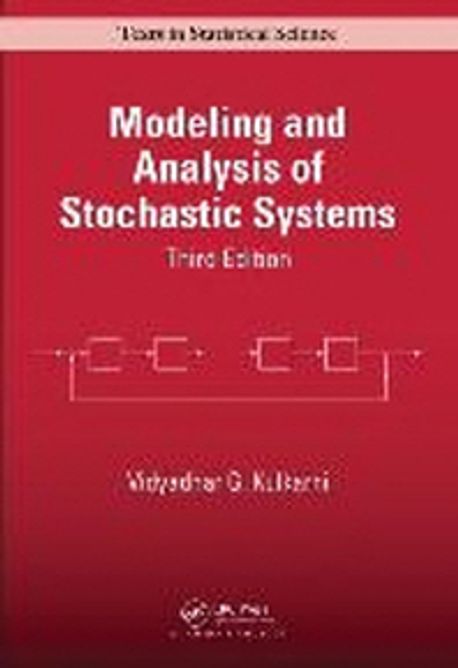 Modeling and Analysis of Stochastic Systems, Third Edition | Kulkarni, Vidyadhar G. - 교보문고