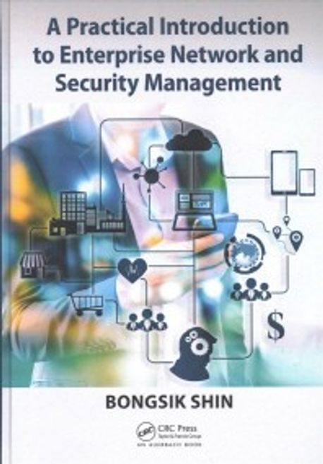 A Practical Introduction to Enterprise Network and Security Management | Bongsik Shin - 교보문고