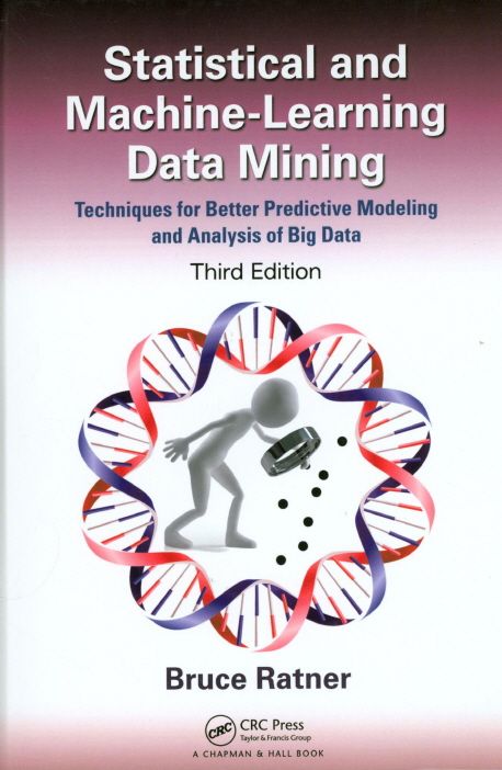 Statistical and Machine-Learning Data Mining | Ratner, Bruce - 교보문고