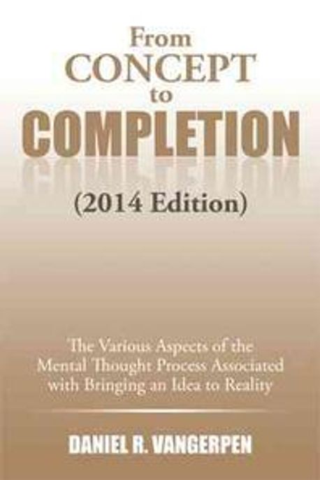 From Concept to Completion | Vangerpen, Daniel R. - 교보문고