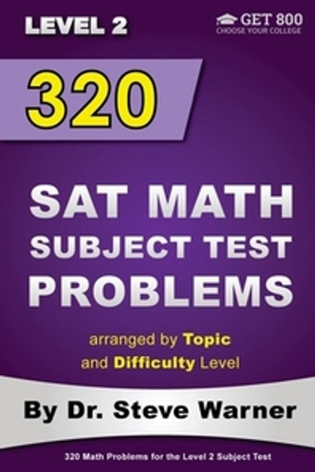 320 SAT Math Subject Test Problems Arranged by Topic and Difficulty ...