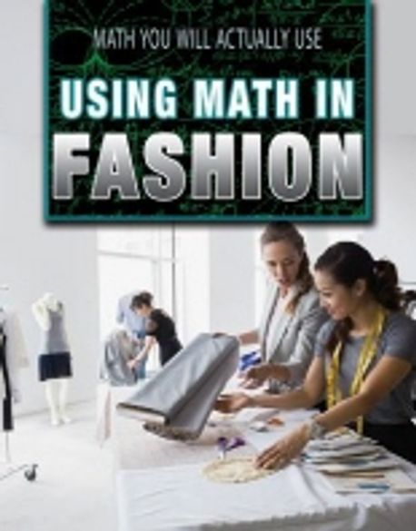 Using Math in Fashion | Mihaly, Christy - 교보문고