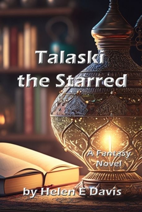 Talaski the Starred | Davis, Helen E. - 교보문고