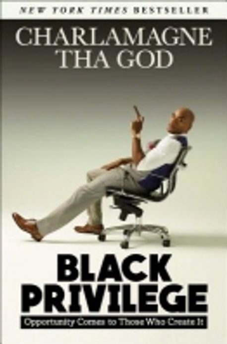 Black Privilege | Tha God, Charlamagne - 교보문고