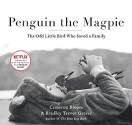 Penguin the Magpie | Bloom, Cameron - 교보문고
