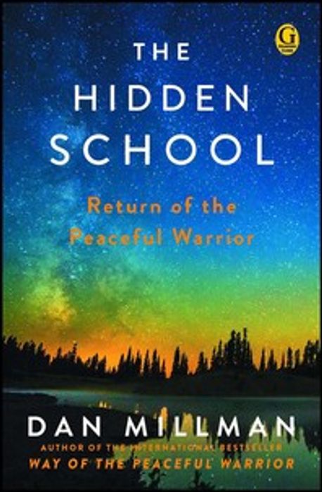 The Hidden School | Millman, Dan - 교보문고