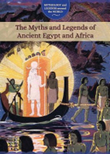 The Myths and Legends of Ancient Egypt and Africa | Randolph, Joanne ...