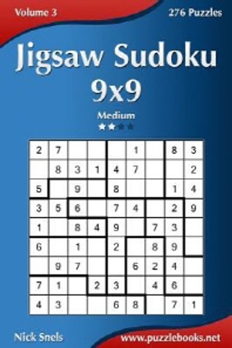 Jigsaw Sudoku 9x9 - Medium - Volume 3 - 276 Puzzles | Snels, Nick - 교보문고