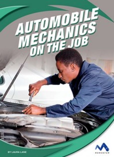 Automobile Mechanics on the Job | Lane, Laura - 교보문고