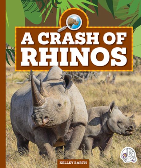A Crash of Rhinos | Barth, Kelley - 교보문고