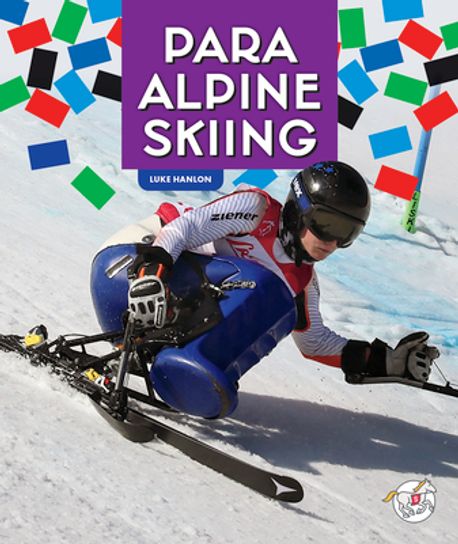 Para Alpine Skiing | Hanlon, Luke - 교보문고