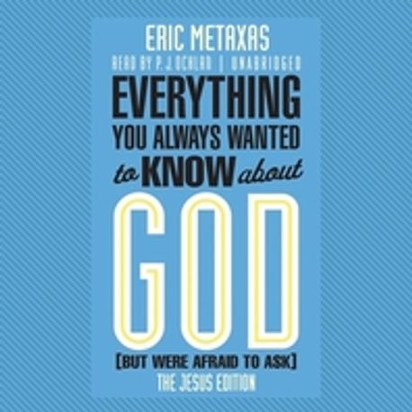 Everything You Always Wanted to Know about God (But Were Afraid to Ask ...