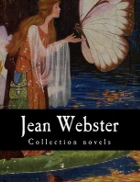 Jean Webster, Collection novels | Webster, Jean - 교보문고