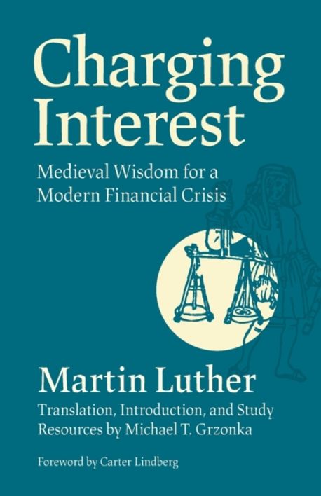 Charging Interest | Luther, Martin - 교보문고
