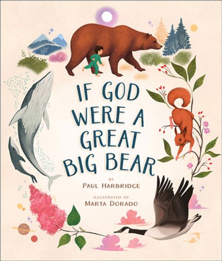 If God Were a Great Big Bear | Harbridge, Paul - 교보문고