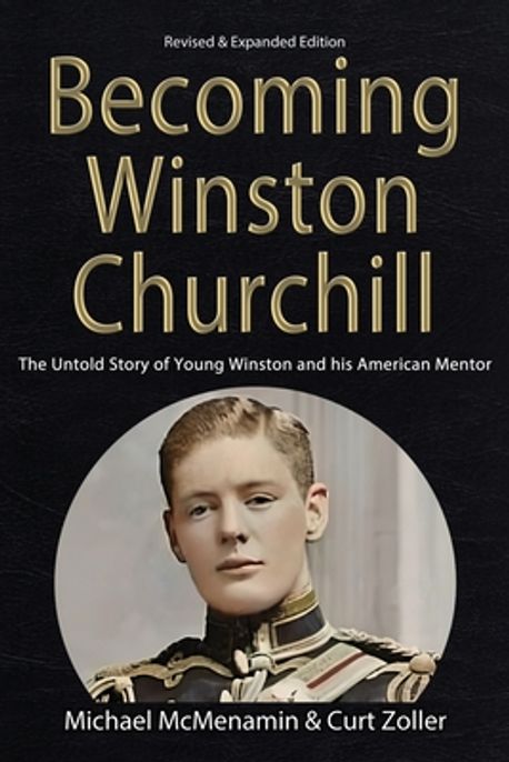 Becoming Winston Churchill | McMenamin, Michael - 교보문고
