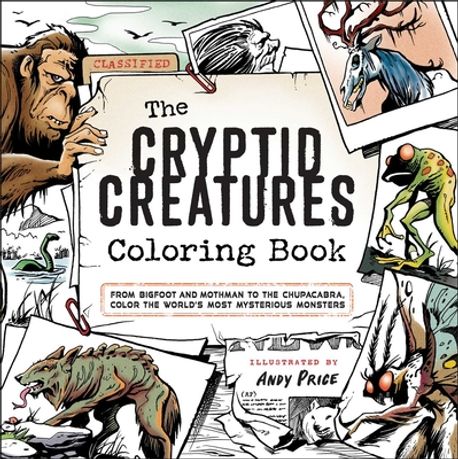The Cryptid Creatures Coloring Book | Price, Andy - 교보문고