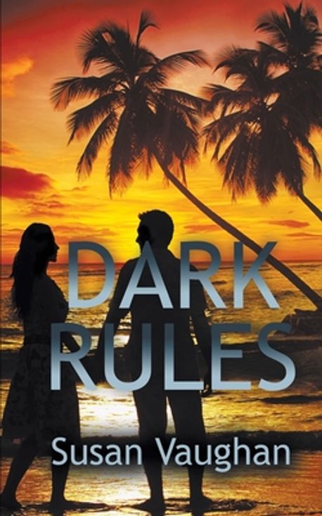Dark Rules | Vaughan, Susan - 교보문고