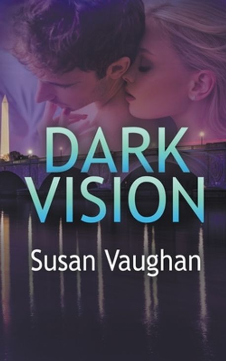 Dark Vision | Vaughan, Susan - 교보문고