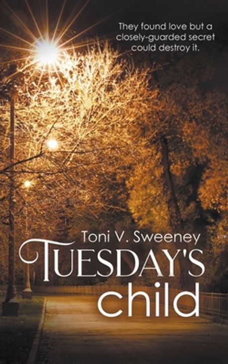 Tuesday's Child | Sweeney, Toni V. - 교보문고